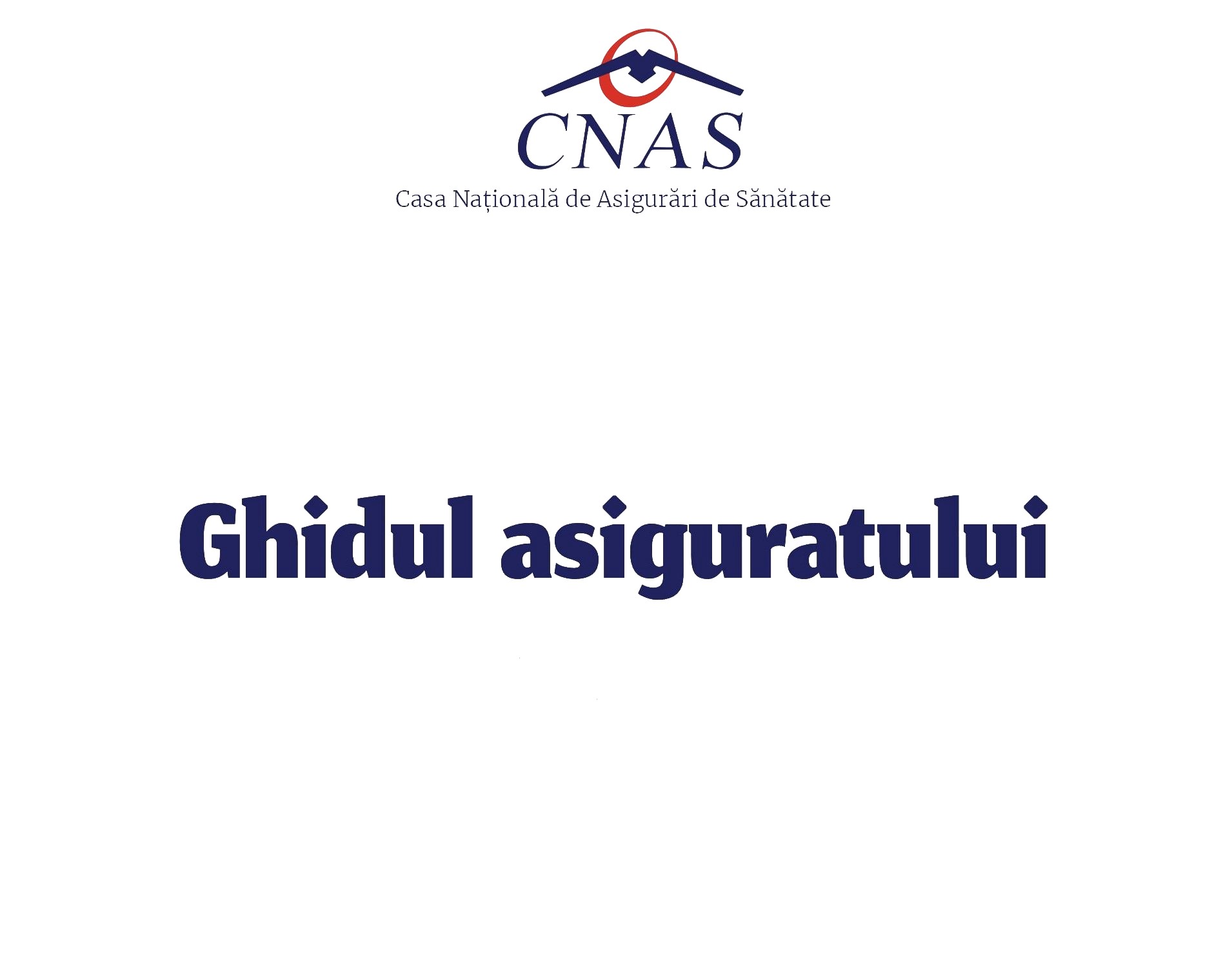 Casa Naţională de Asigurări de Sănătate lansează a doua ediţie a ...